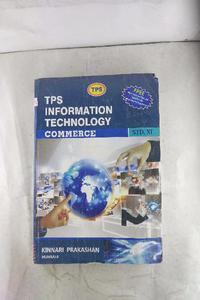 Buy TPS INFORMATION TECHNOLOGY COMMERCE CLASS 11 Written by MRS SHWEETA ...
