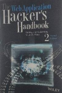 Buy The Web Application Hacker's Handbook: Finding and Exploiting Security Flaws, 2ed by Dafydd ...