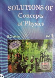 Buy SOLUTIONS OF CONCEPTS OF PHYSICS VOL 1 Written by h c verma - MyPustak