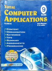 Buy TOTAL COMPUTER APPLICATIONS CLASS 9 Written by P S Latika - MyPustak